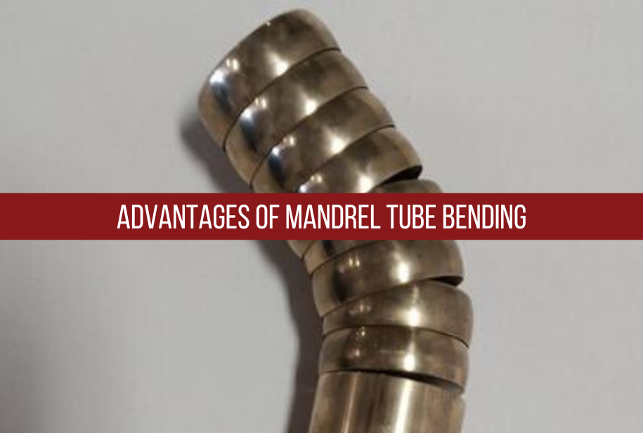 Benefits of Bending Mandrel Tubes