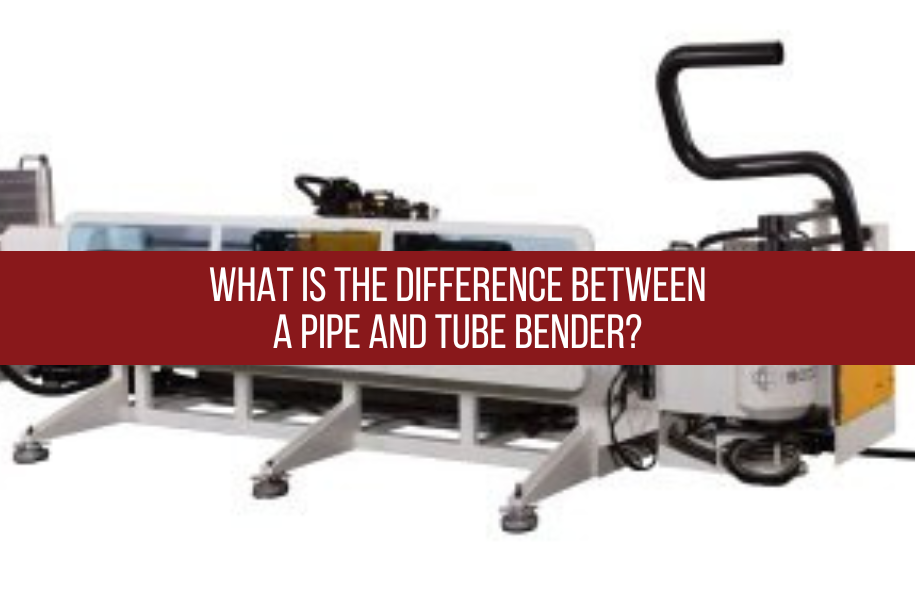 What Sets a Pipe Bender Unique from a Tube Bender?